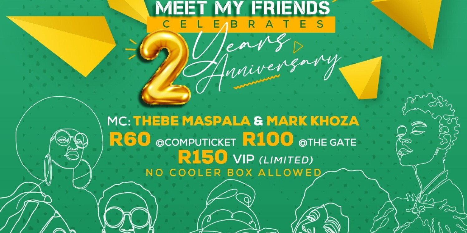 MEET MY FRIENDS - Computicket BoxOffice