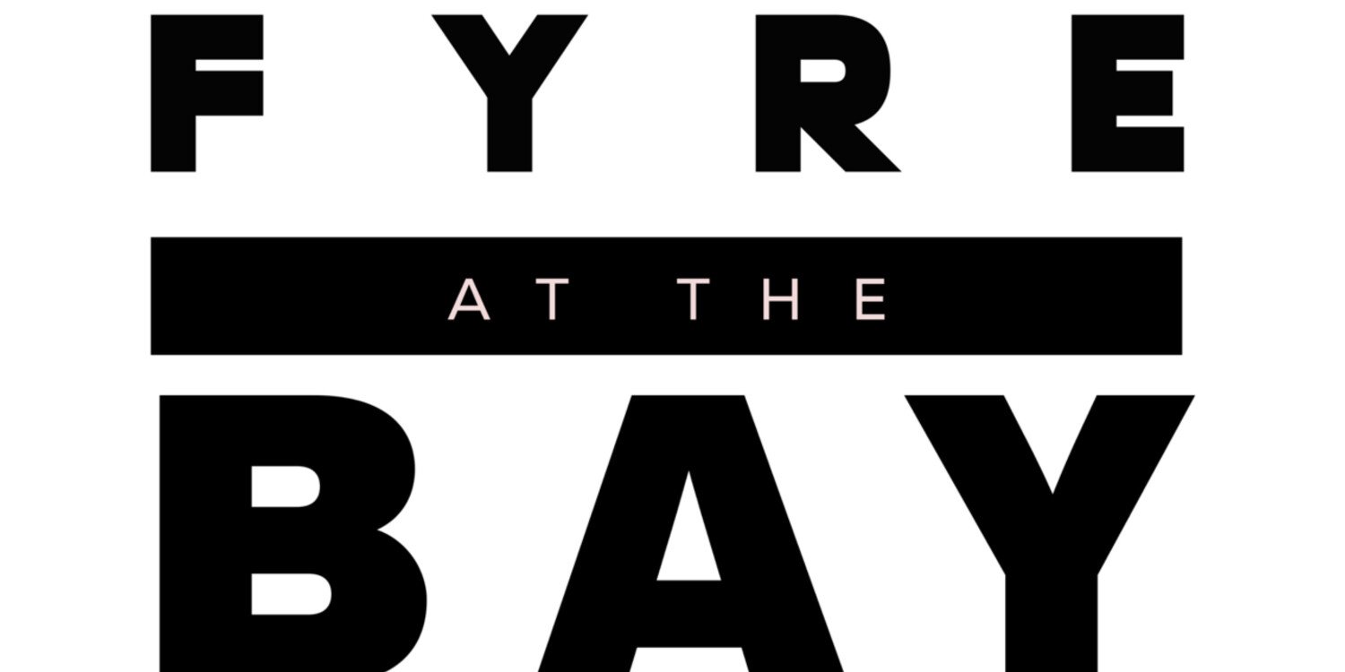 FYRE AT THE BAY - Computicket BoxOffice