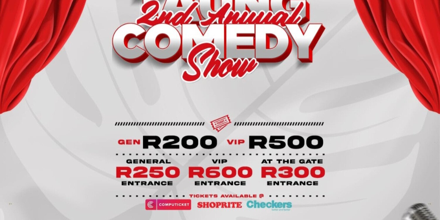 2nd Annual Taung Comedy Show - Computicket BoxOffice