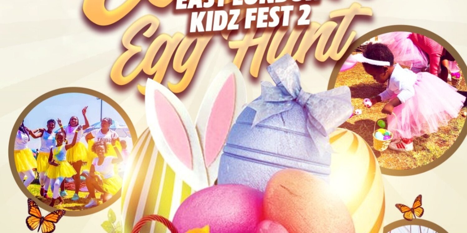 East London Kids Fest the Easter Egg Hunt Edition - Computicket BoxOffice