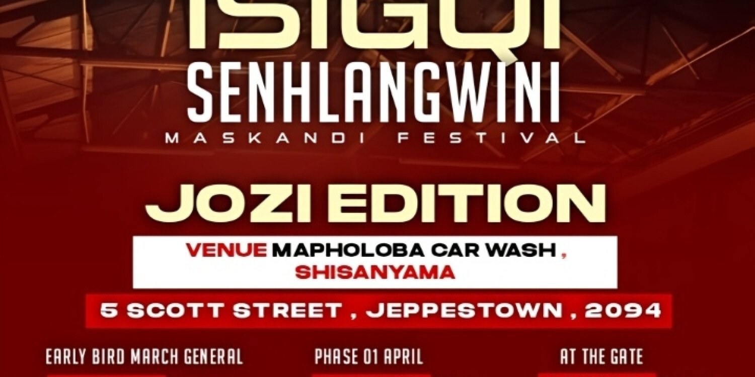 Isigqi Senhlangwini Maskandi Festival Jozi Edition - Computicket BoxOffice