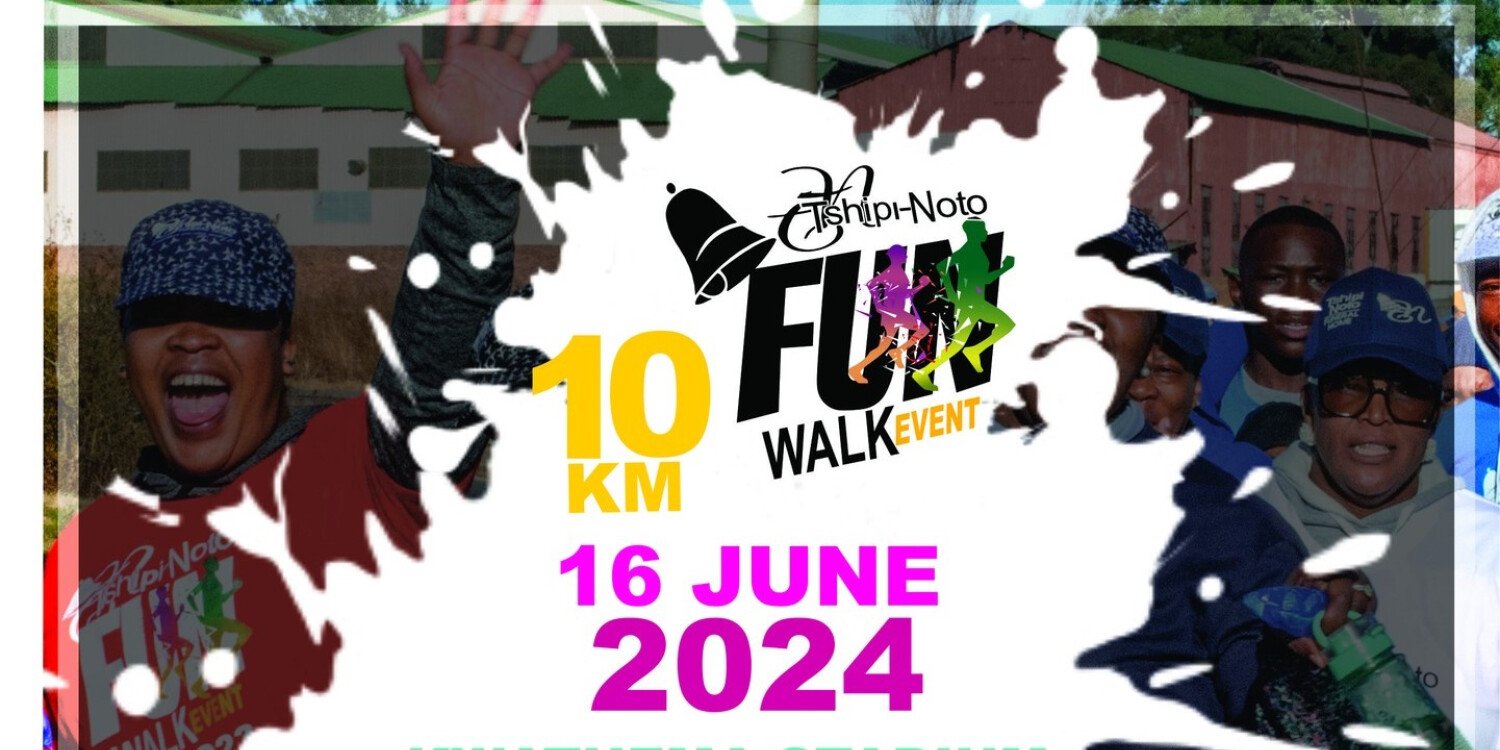 Tshipi-Noto Fun Walk 2024 - Computicket BoxOffice