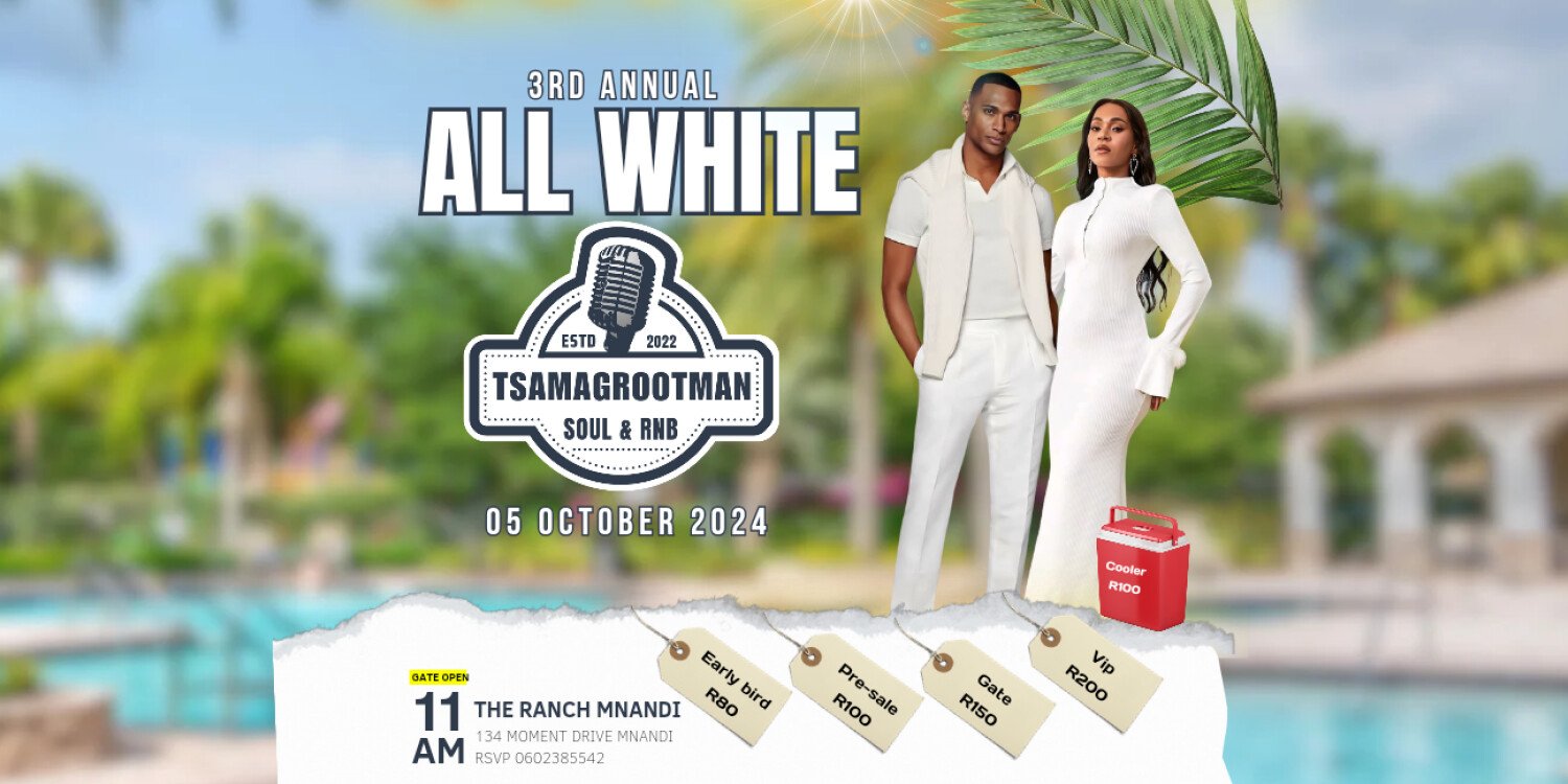 3rd annual all white TSAMAGROOTMAN - Computicket BoxOffice