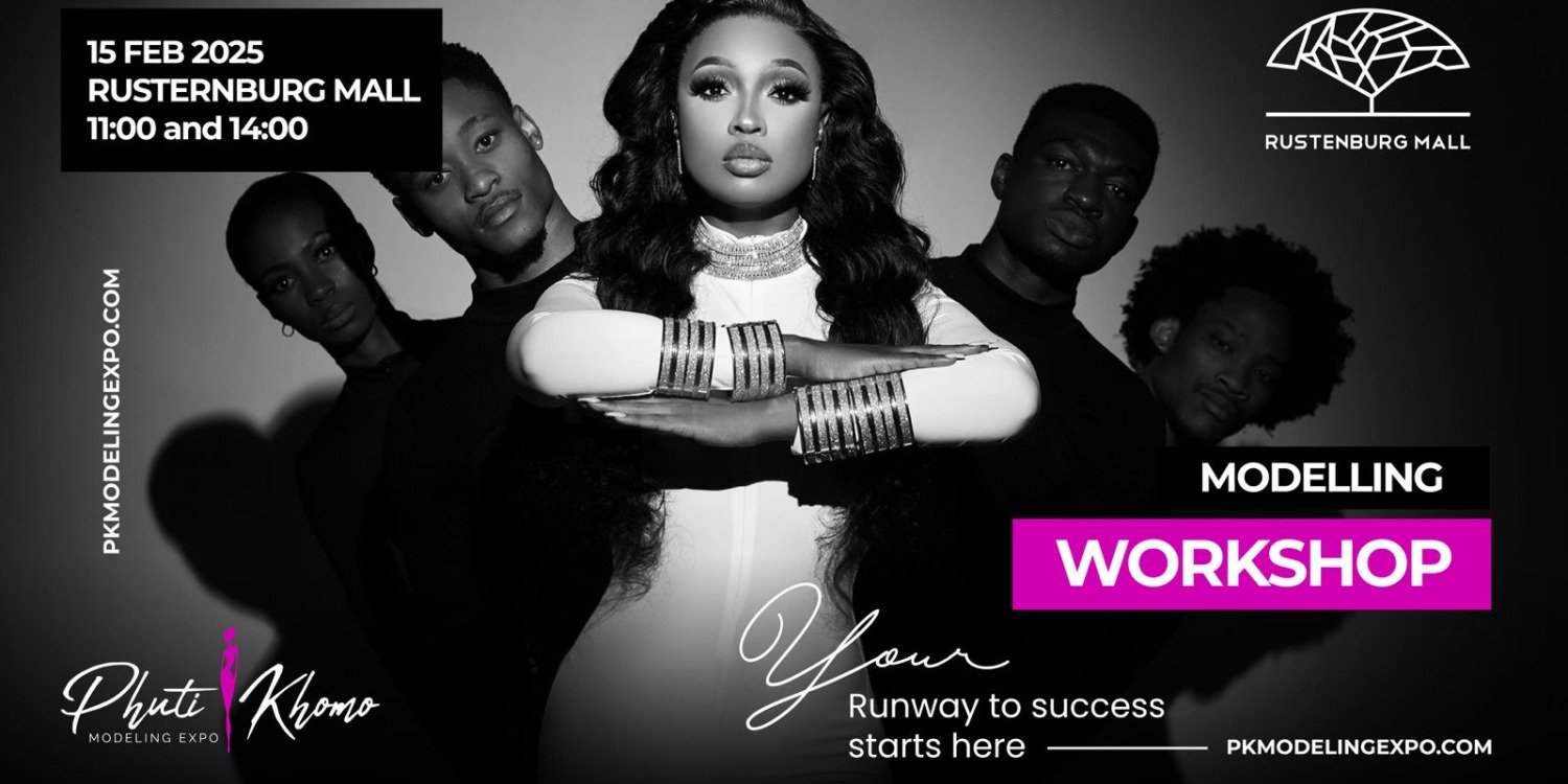 Phuti Khomo Modeling Expo (Rustenburg Workshop) - Computicket BoxOffice