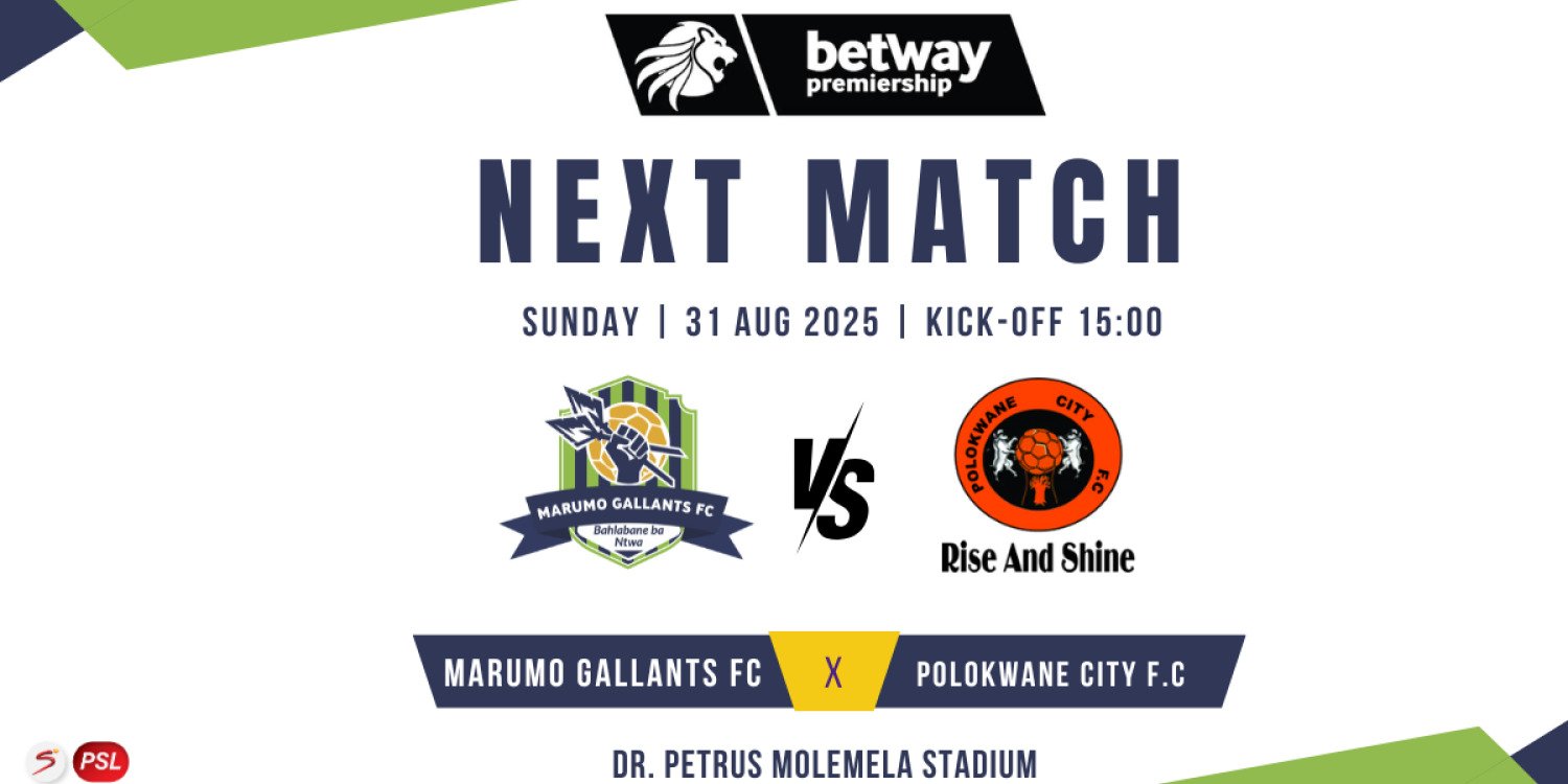 BETWAY PREMIERSHIP - MARUMO GALLANTS VS POLOKWANE CITY - Computicket ...