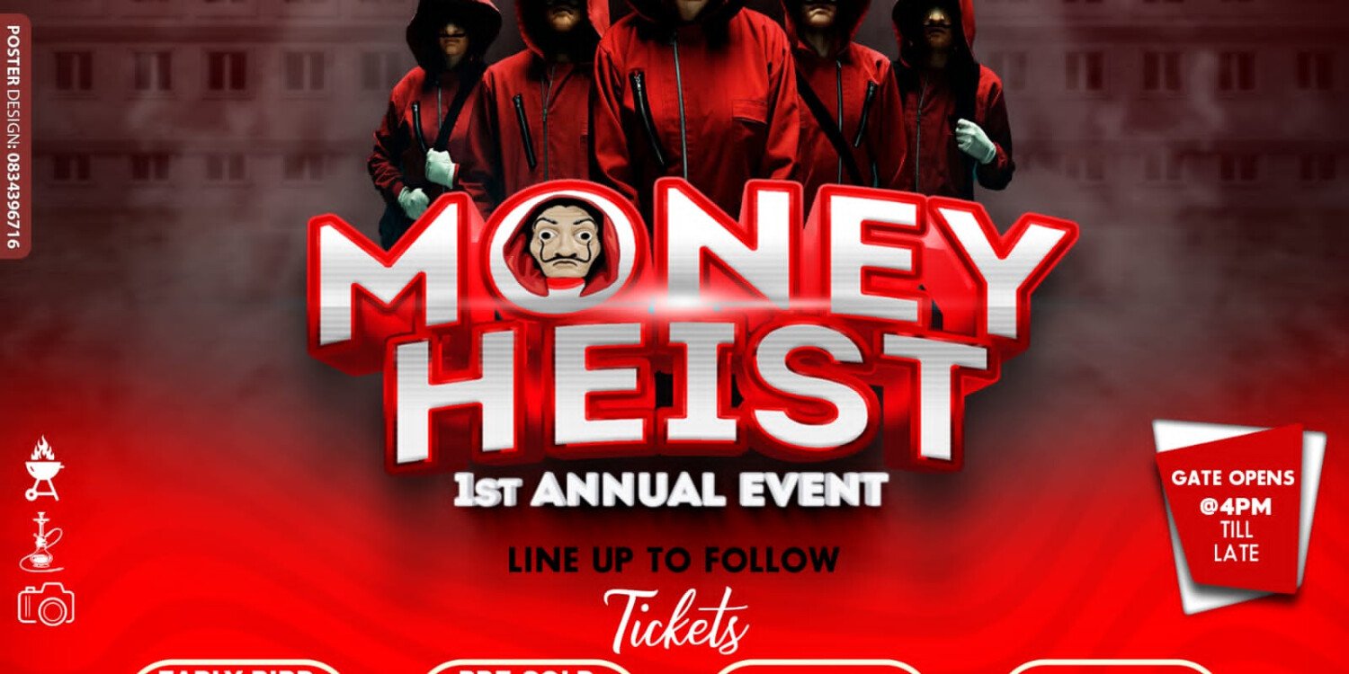 Money Heist 1st Annual Event - Computicket BoxOffice