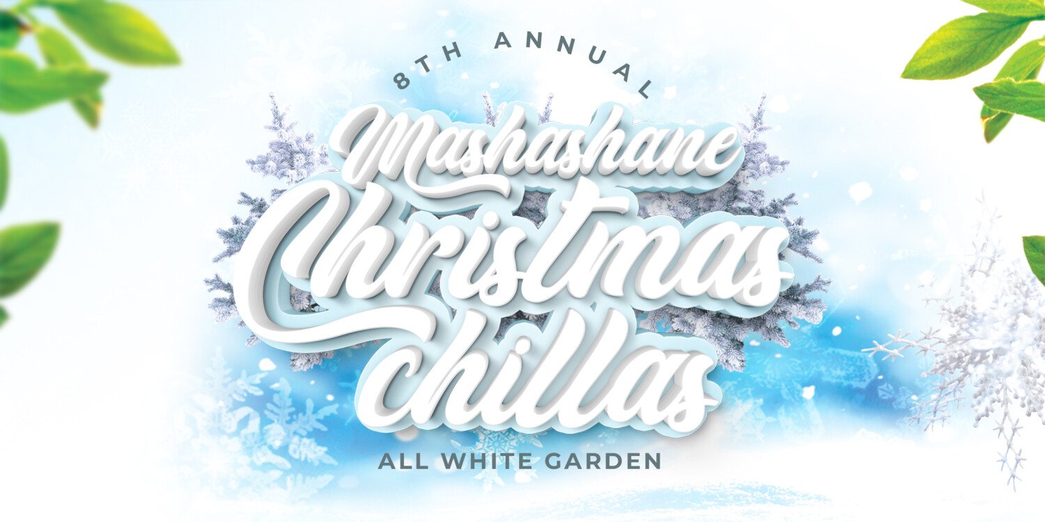8TH ANNUAL MASHASHANE CHRISTMAS CHILLAS - Computicket BoxOffice