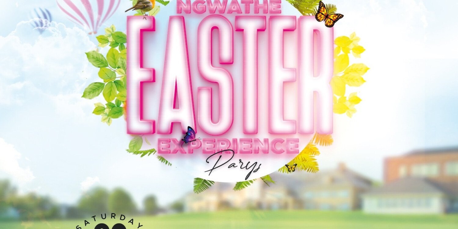 Ngwathe Easter Experience - Computicket BoxOffice